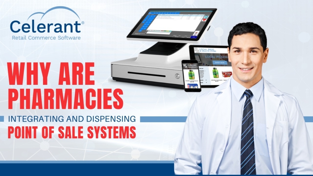 Why Pharmacies Integrate Dispensing and Point of Sale Systems