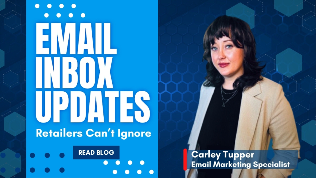 Email Inbox Updates Retailers Should NOT Ignore