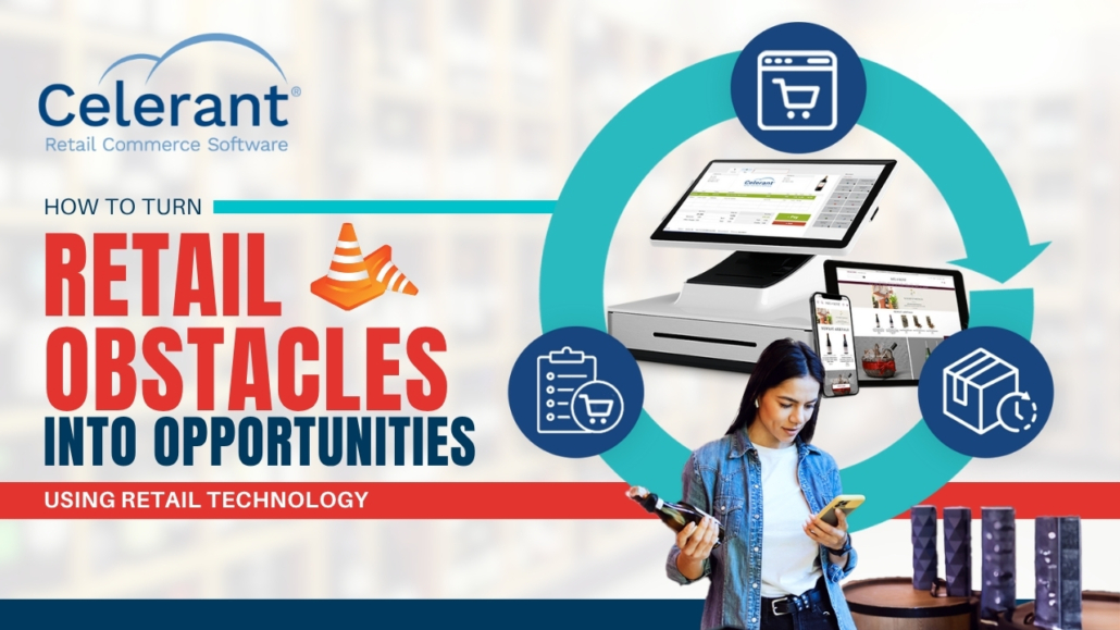 Turning Retail Obstacles into Opportunities Using Retail Technology