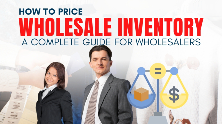 How To Price Wholesale Inventory: Guide for Wholesalers