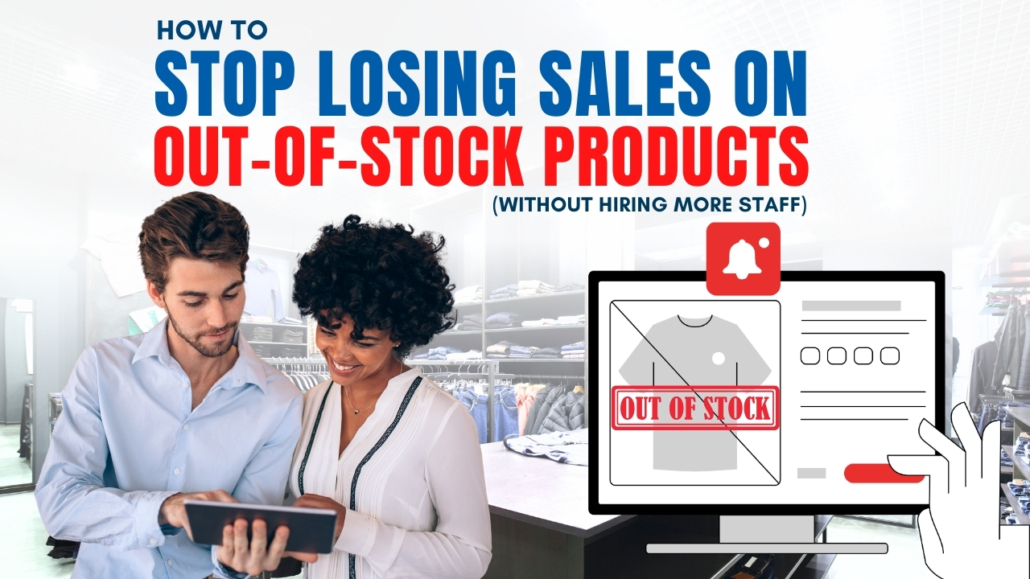 How to Stop Losing Sales on Out-of-Stock Products