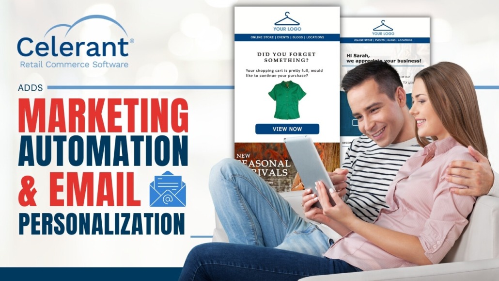 Celerant Adds Marketing Automation and Email Personalization