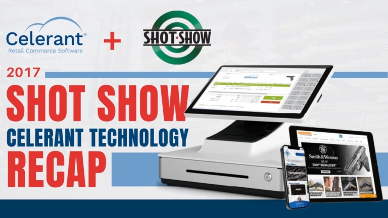 SHOT Show 2017 Recap | Celerant Technology Highlights