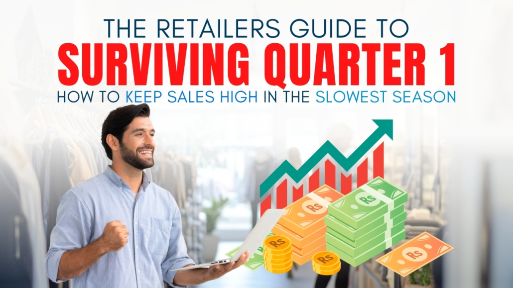 How to Survive Q1 by Keeping Sales High in the Slowest Season
