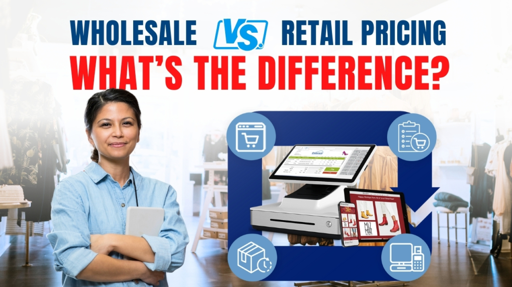 Wholesale vs Retail Pricing: What's the Difference?